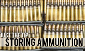 Just The Tip: Storing Ammunition | Breach Bang Clear